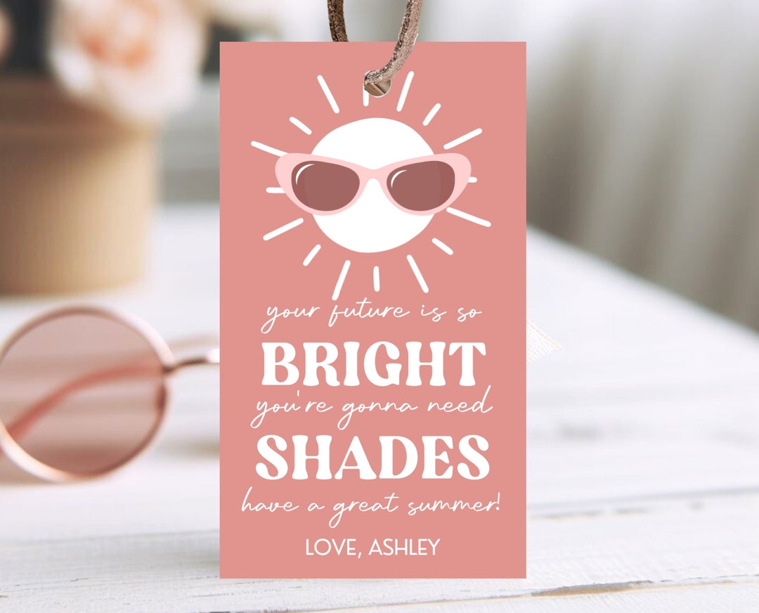 Editable Pink Sunglasses Gift Tag, Future so Bright You're Gonna Need ...