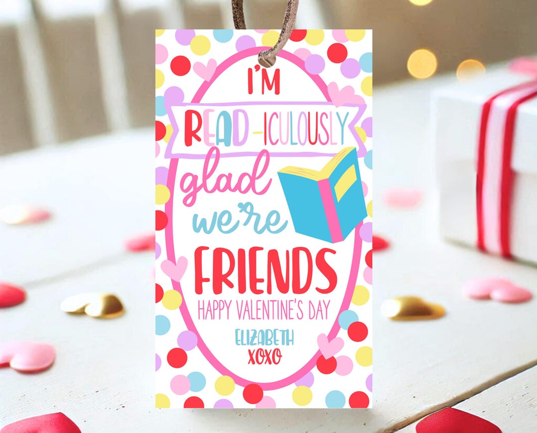 Editable Book Valentine's Day Gift Tag, I'm Read-iculously Glad We're ...