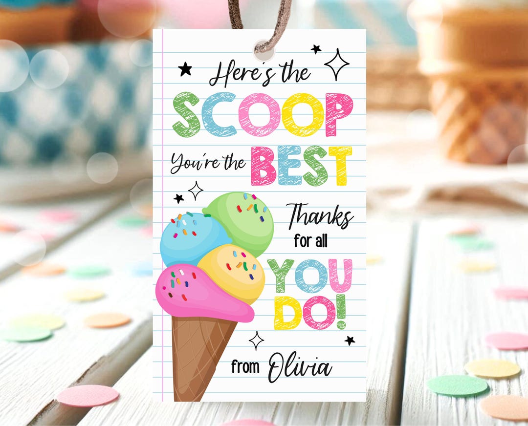 Editable Summer Ice Cream Teacher Appreciation Tag, Kids End of School ...