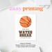 Basketball Water Break Sign, Printable Template (digital Download) - Etsy