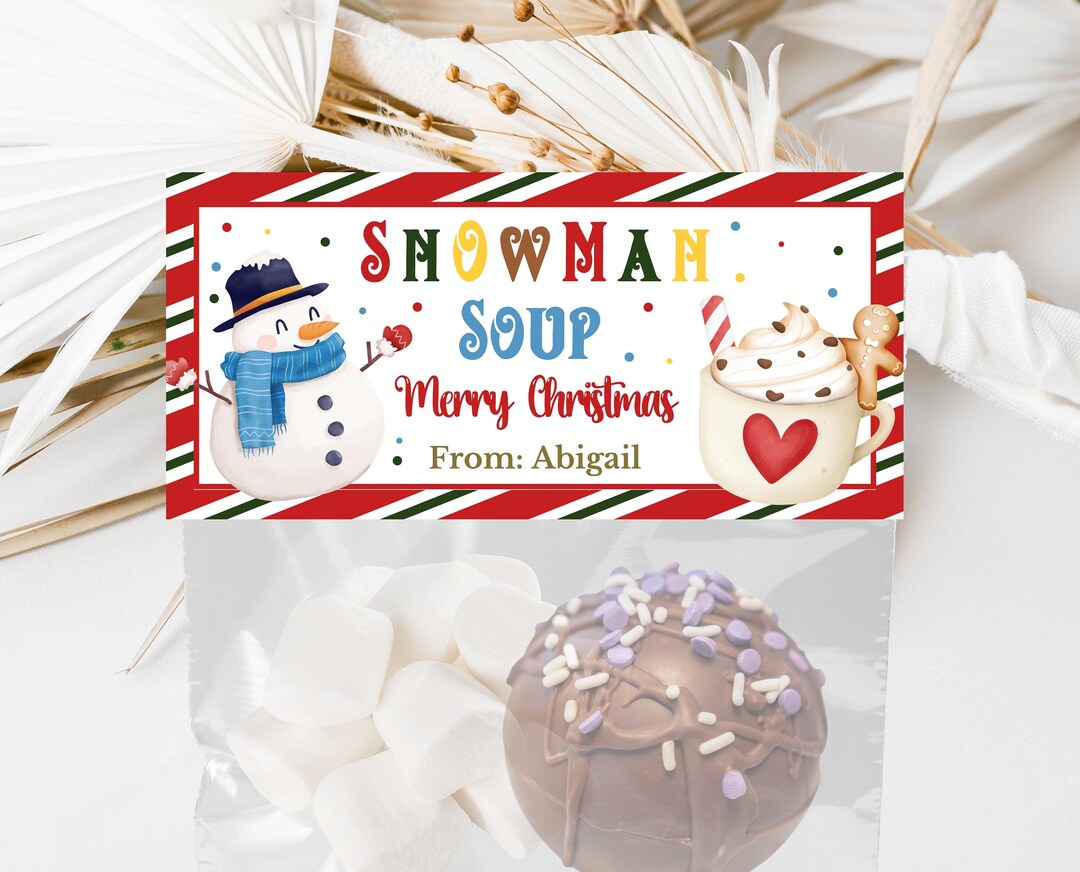 Editable Snowman Soup Treat Bag Topper, Snowman Soup Label, Christmas ...