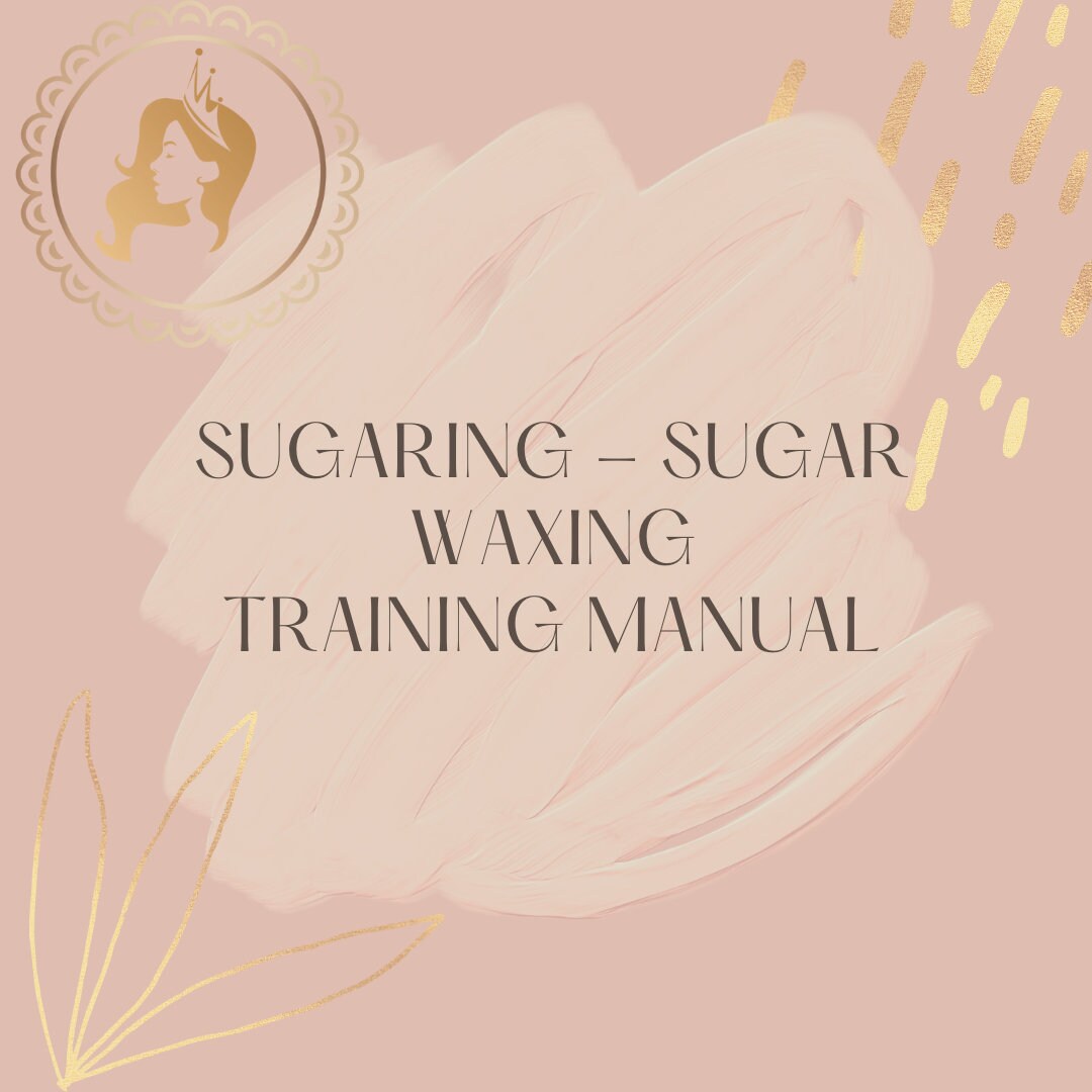 Editable Sugaring / Sugar Waxing Training Manual - Etsy