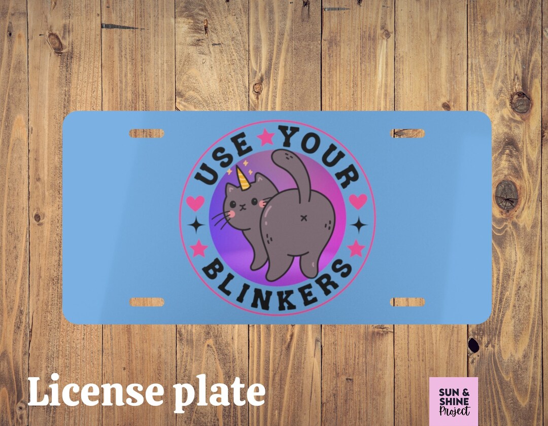 Use Your Blinkers Cat Meme License Plate, Funny Car Vanity Plate, Meme ...