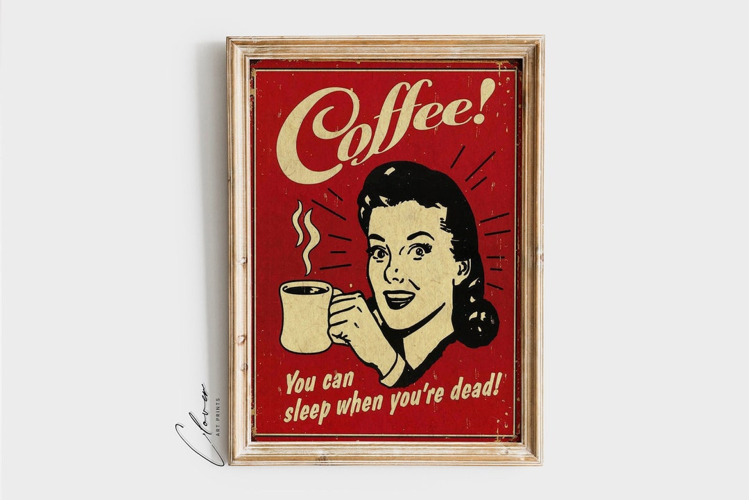 Vintage Coffee Poster, Funny Wall Art for Coffee Lovers, Retro Decor ...