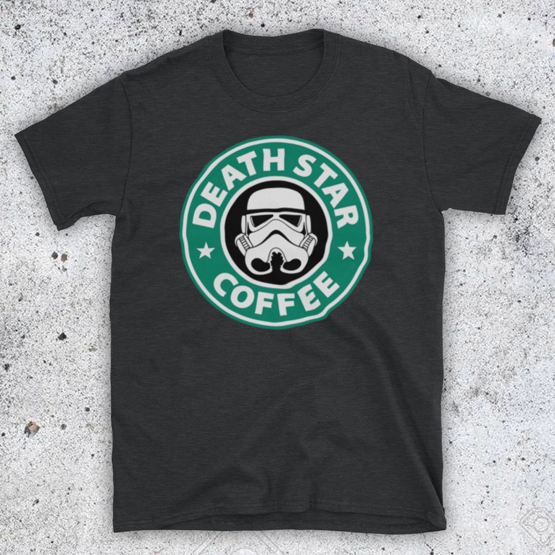 Star Wars Death Star Coffee Stormtrooper Funny Parody Sci Fi - Etsy
