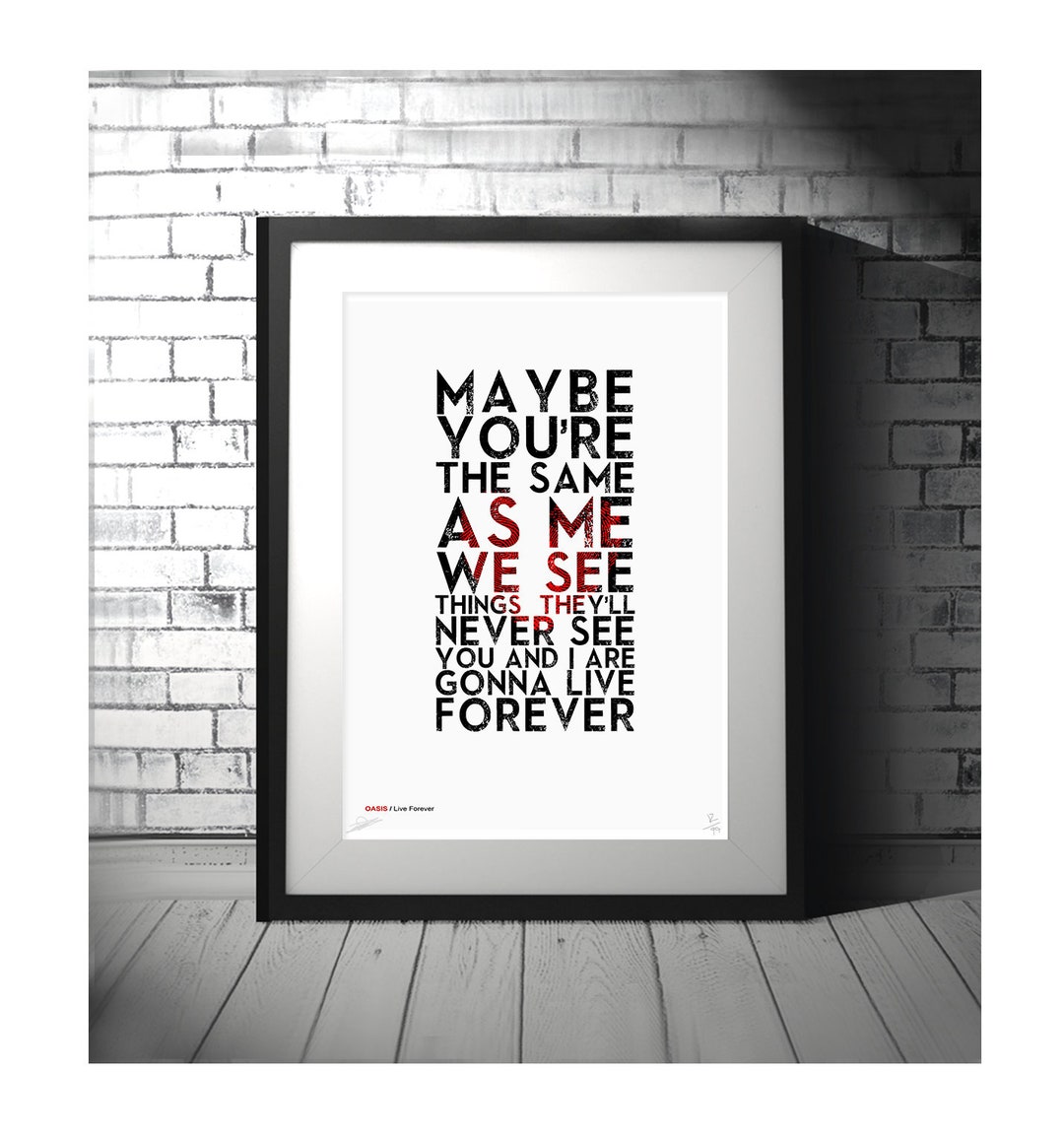 LIVE FOREVER - Song Lyrics - Stunning Limited Edition Prints Words ...