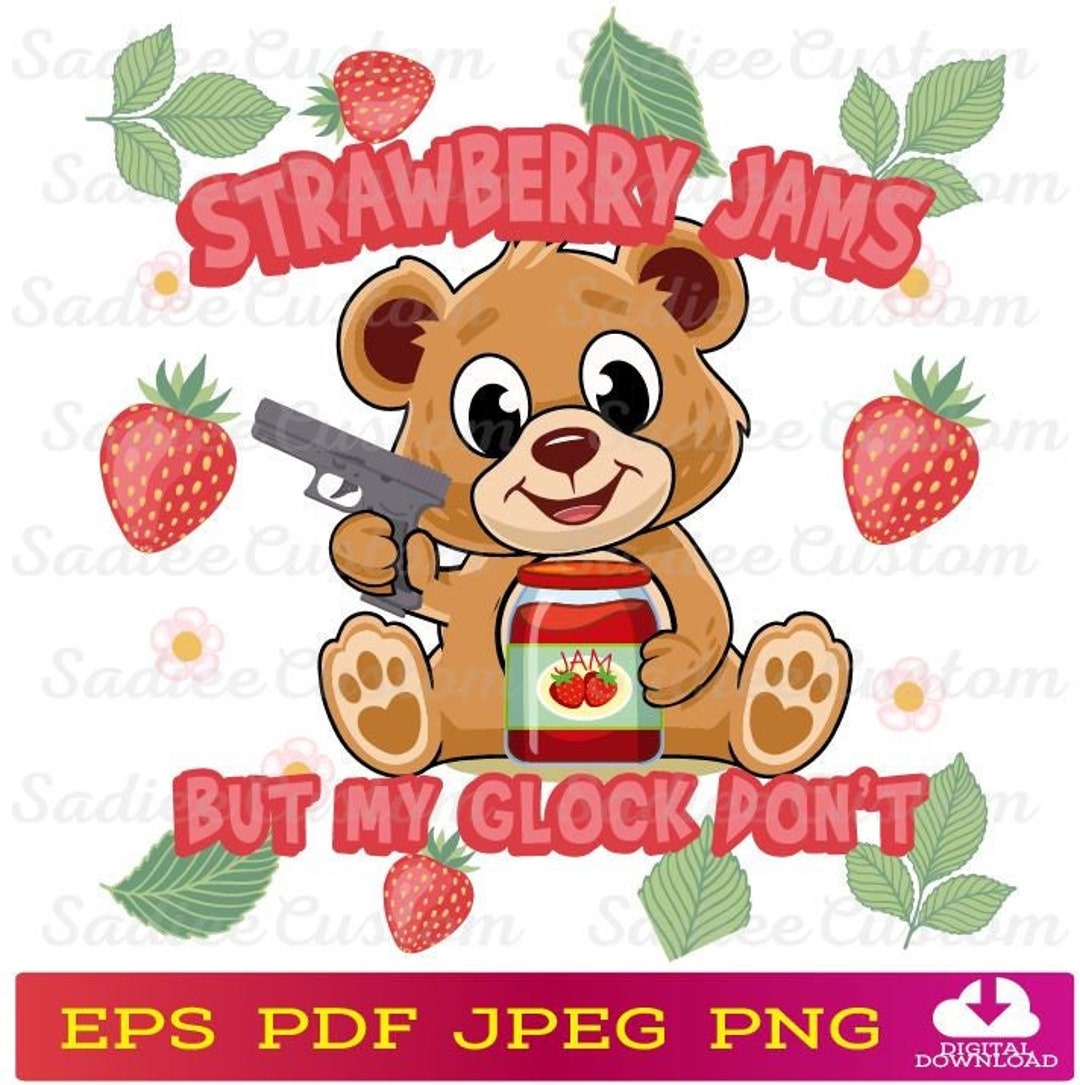 Strawberry Jams but My Glock Don't, Digital Download, Funny Meme, Gun ...