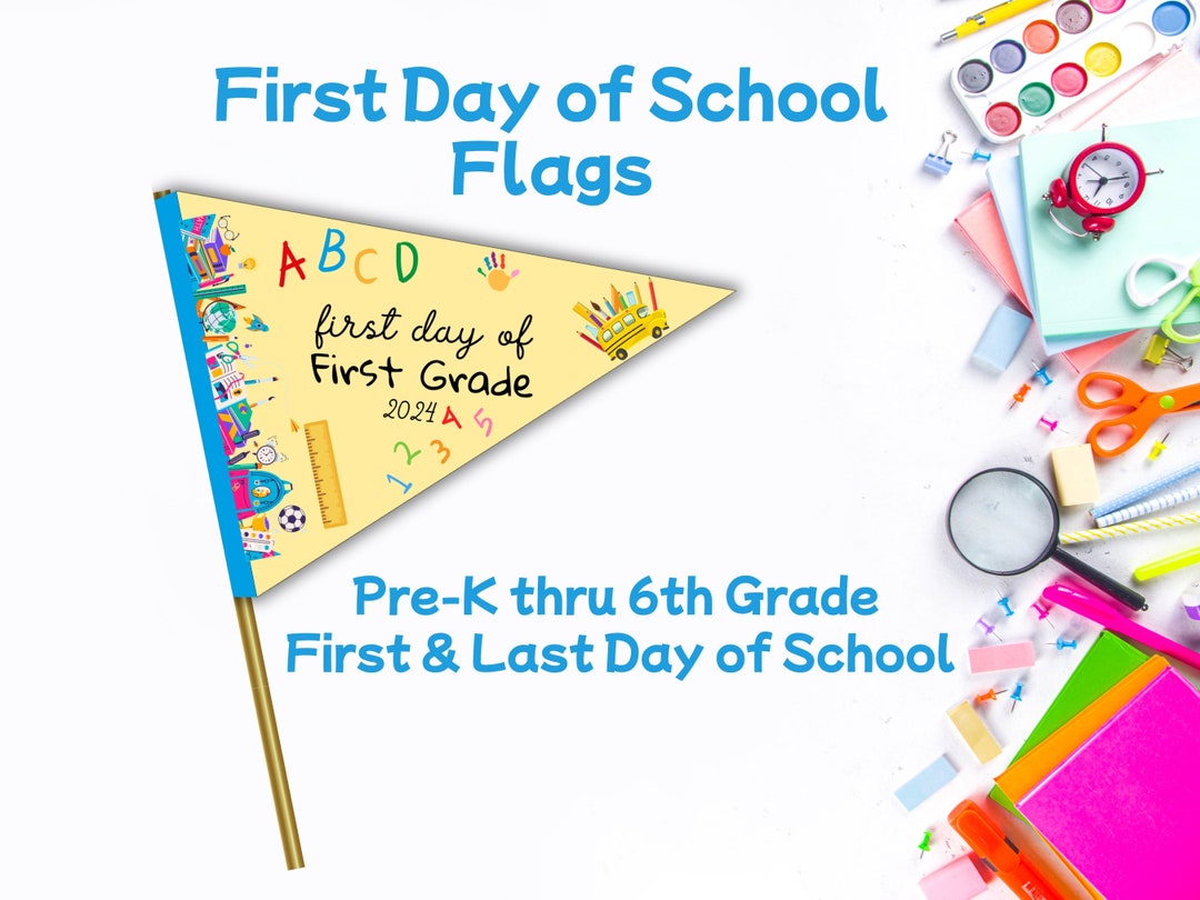 First Day of School Flags | Back to School Flags | Last Day of School ...