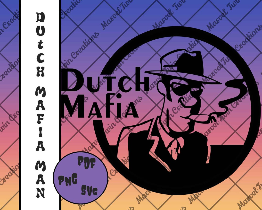Dutch Mafia Man PNG SVG PDF Files for Cricut, Silhouette, Cut Files - Etsy