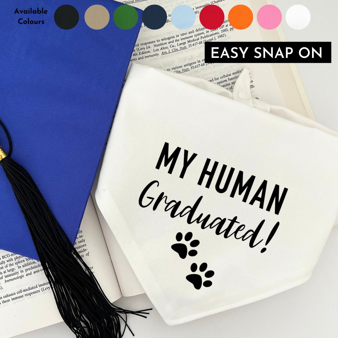 My Human Graduated! Dog Bandana, Graduation Gift Mom Dog Bandana ...
