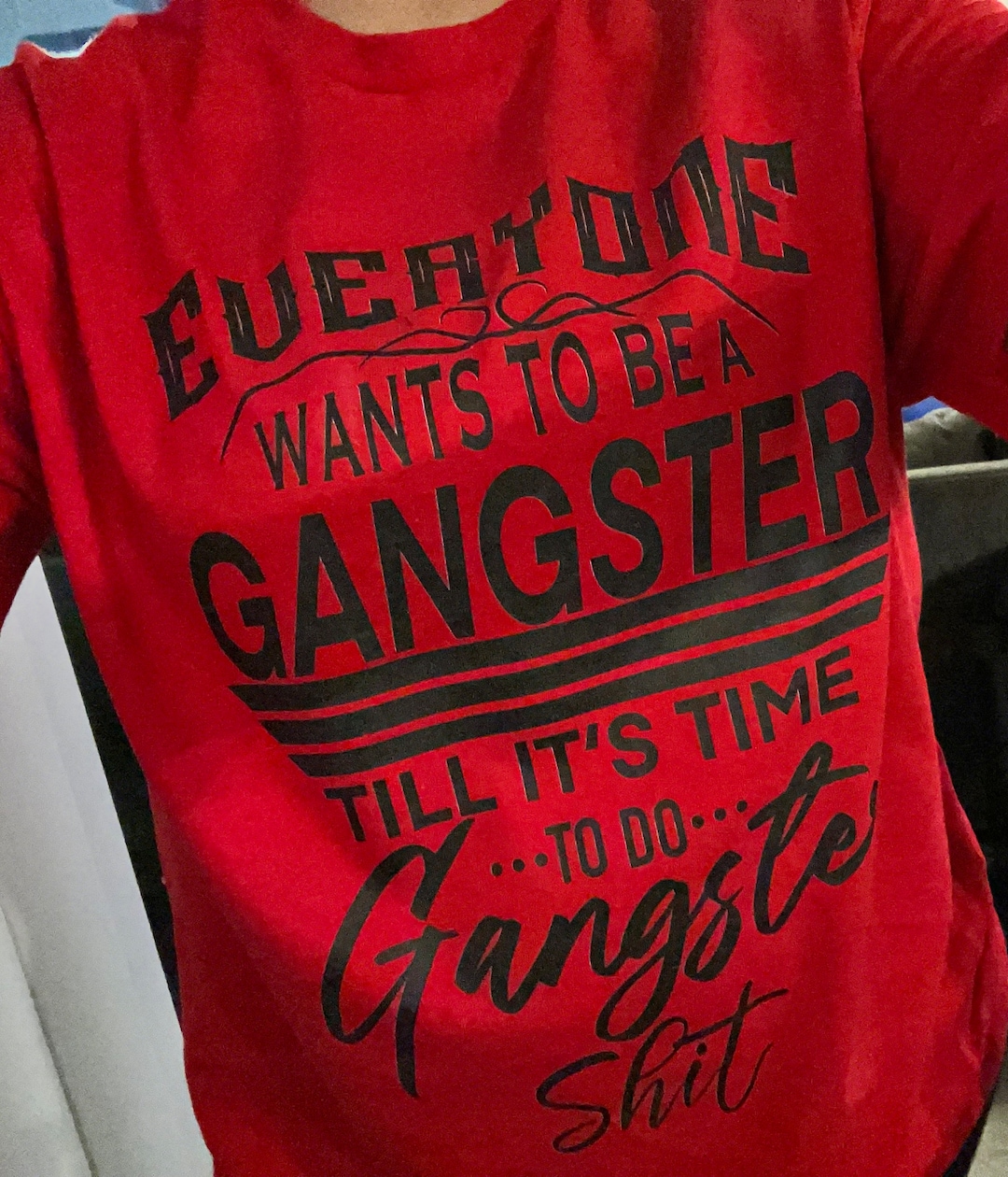 Everyone Wants to Be Gangster T-shirt - Etsy