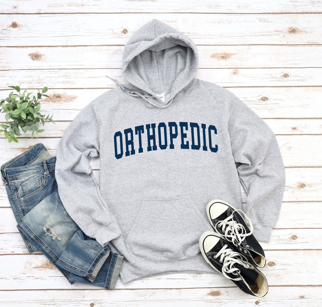 Orthopedic Hoodie, Cozy Ortho Sweatshirt, Orthopedic Nurse Pullover ...