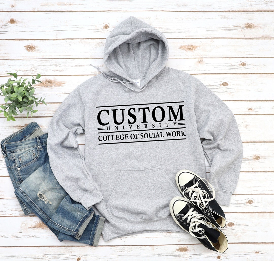 Customized College of Social Work Hoodie, Custom Social Work College ...