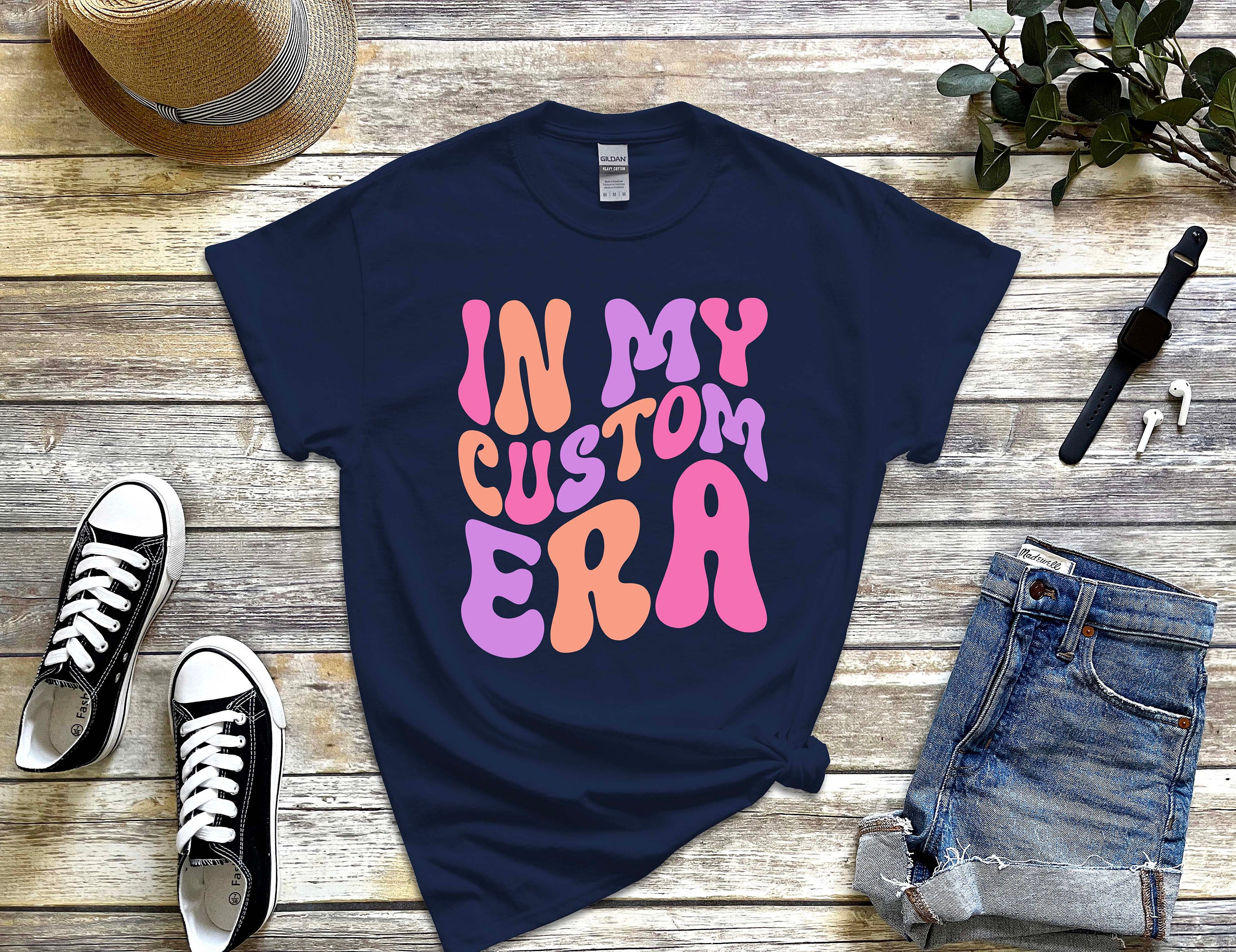 In My Custom Era Shirt, Custom in My Era Tshirt, Personalize Your Own ...