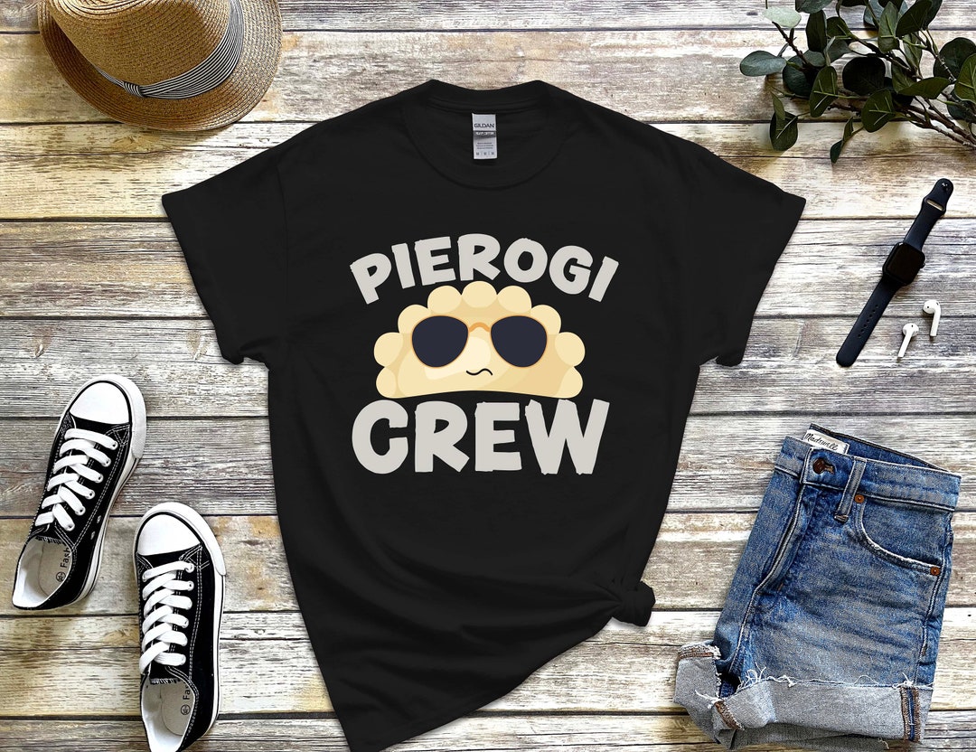 Pierogi Crew Shirt, Polish Food Pierogi Tshirt, Pierogi Team Poland Tee ...
