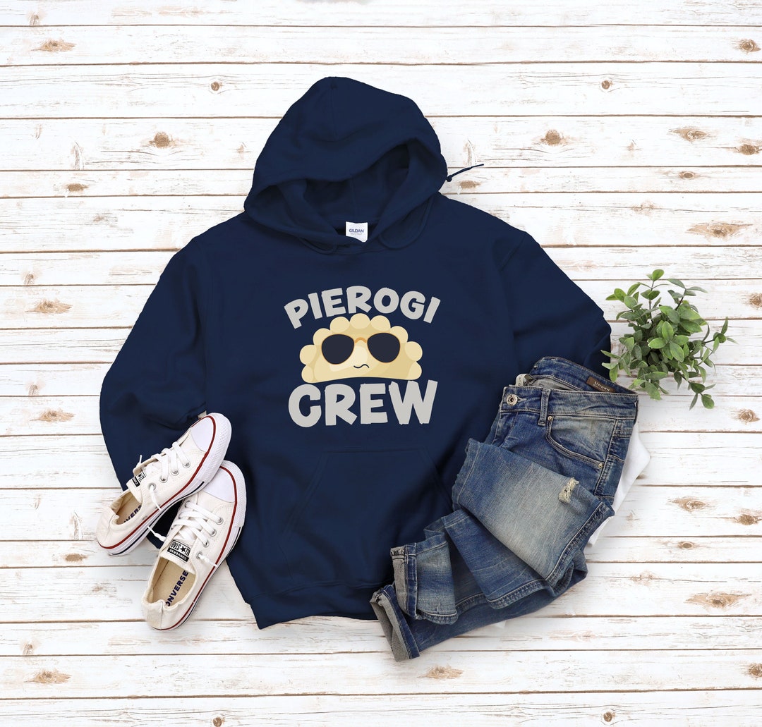 Pierogi Crew Hoodie, Polish Food Pierogi Sweatshirt, Pierogi Team ...