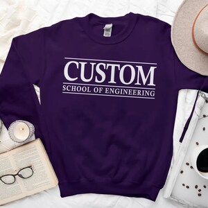 Customized College - School of Engineering Sweatshirt, Personalized ...