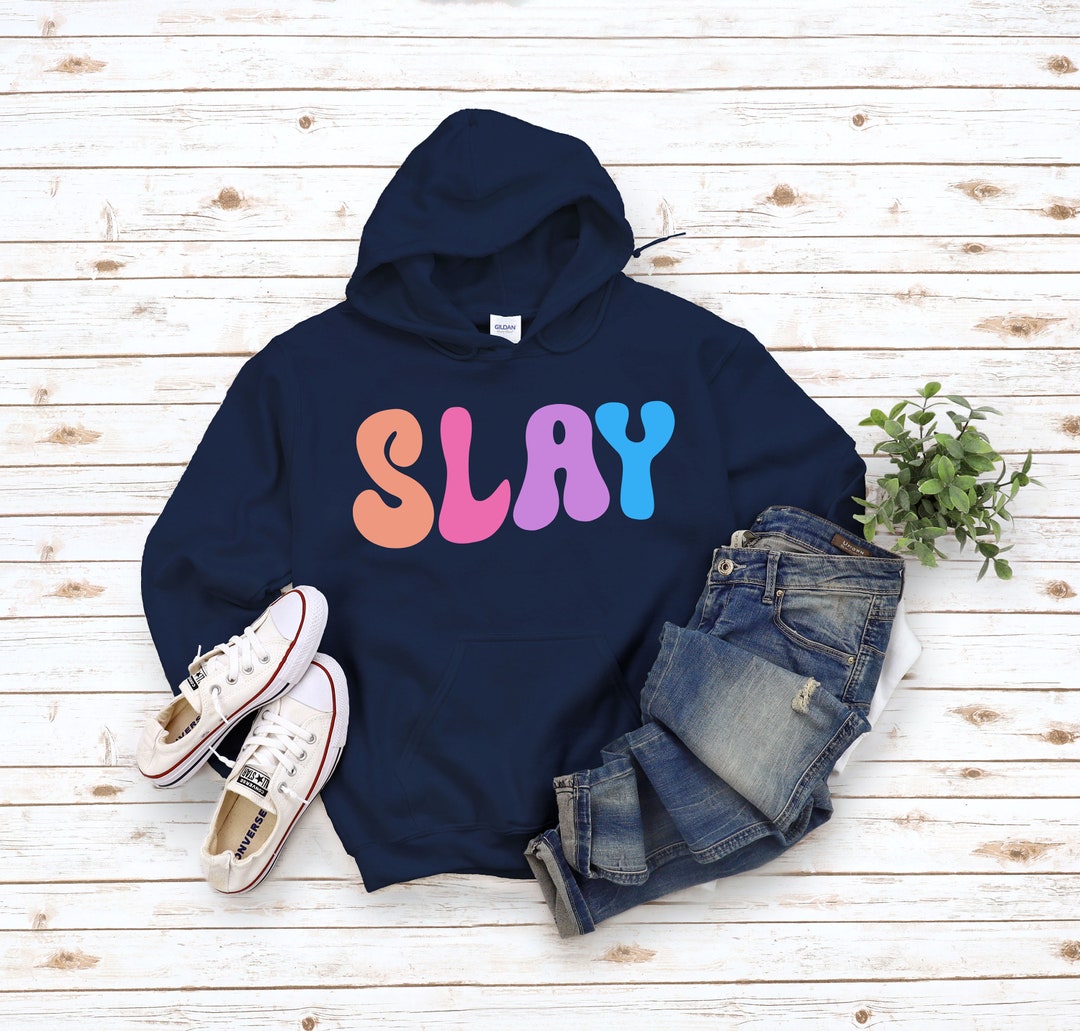 Slay Hoodie, Retro Version Slay Sweatshirt for Girl, Custom Groovy Slay ...