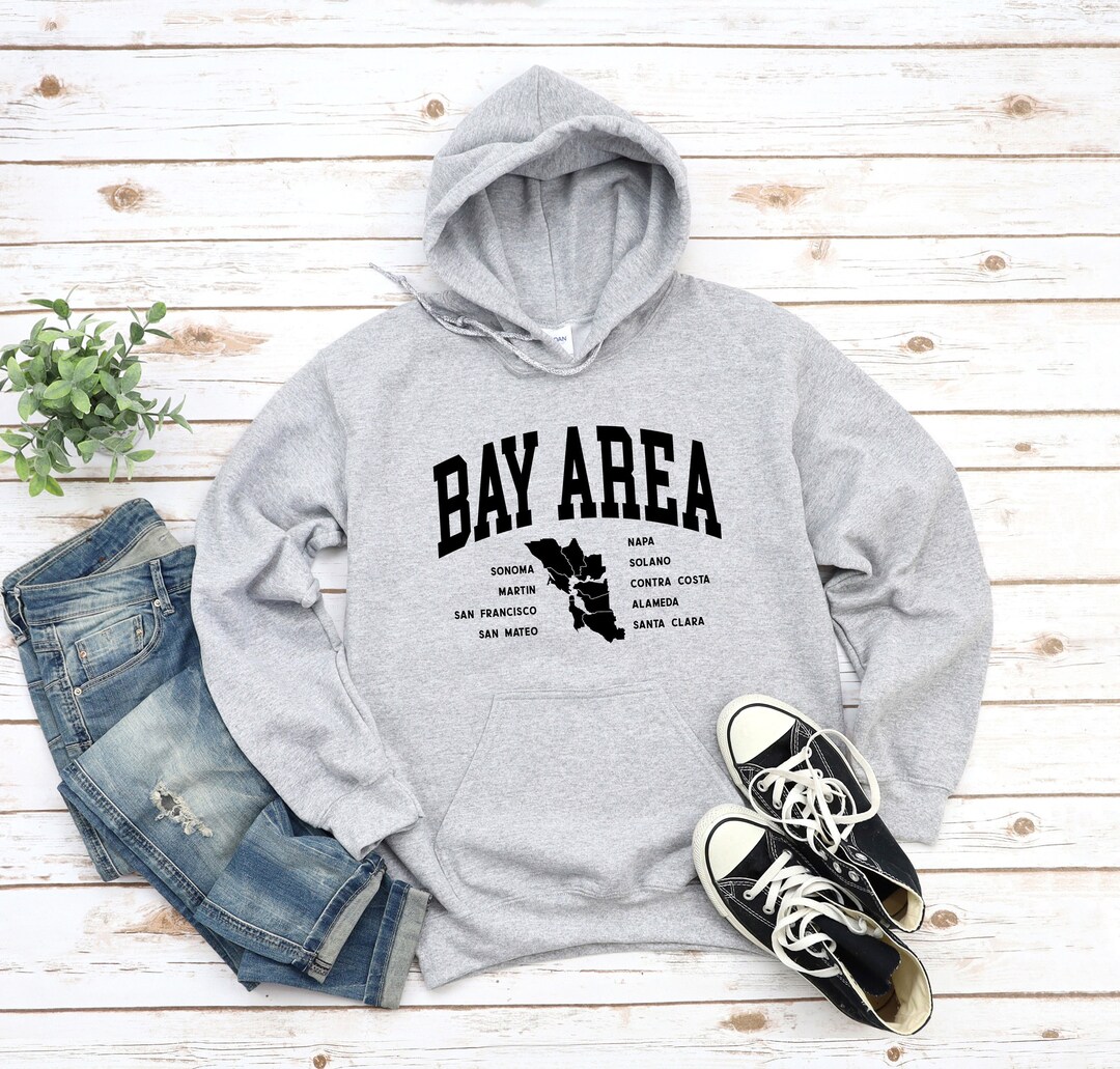 Bay Area Hoodie, Maps of Bay Area Sweatshirt College Style, Bay Area ...
