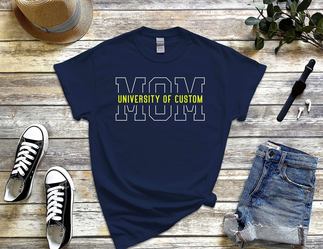Custom Mom University Shirt, Custom College Tshirt, Mom Gift, Proud Mom ...