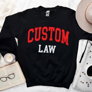 Custom Law School Sweatshirt, Cozy College Law School Gift Sweater ...