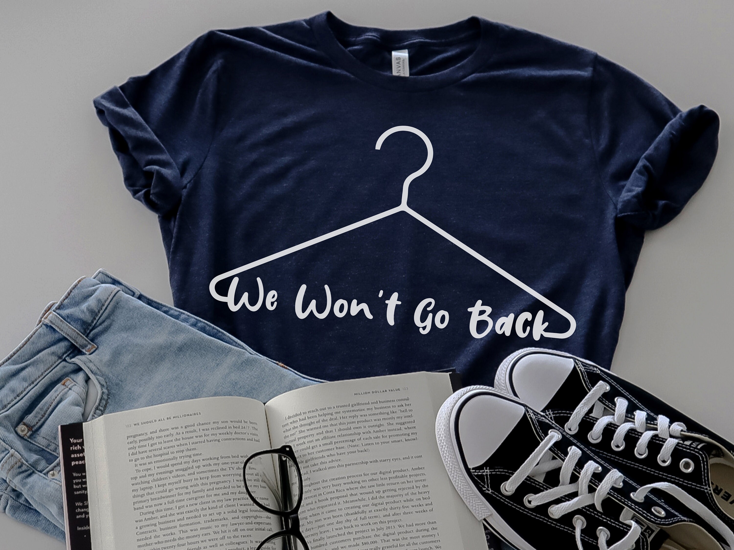 We Won't Go Back T-shirt, We Will NOT Go Back Shirt, Feminist Shirt ...