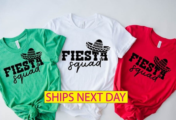 Fiesta Squad Fiesta Party Shirts Fiesta Shirts Cinco De - Etsy