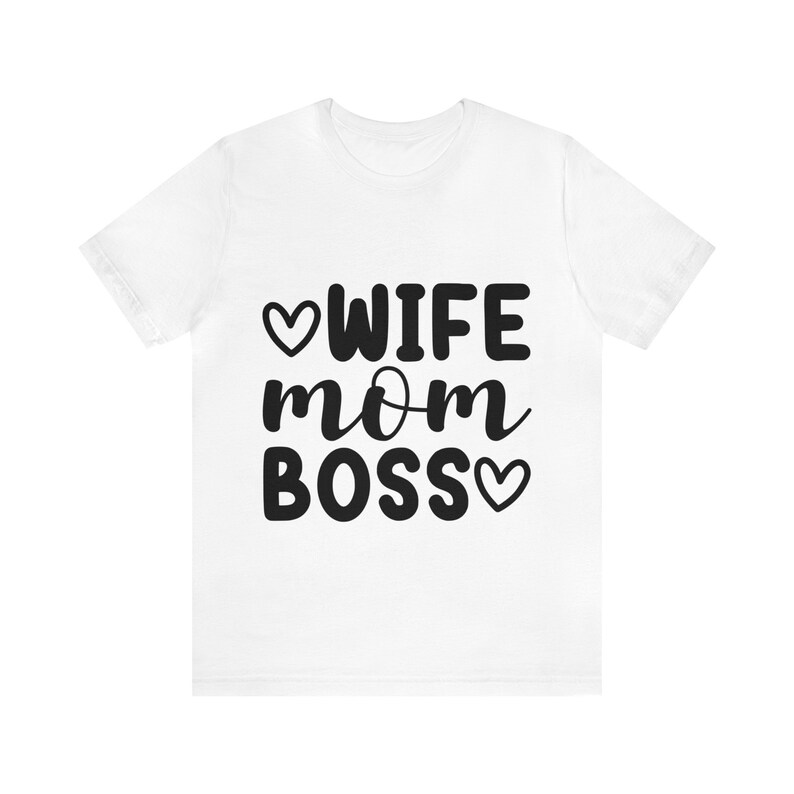 Wife Mom Boss Shirt Wifes T Mom T Friend T Nurse T