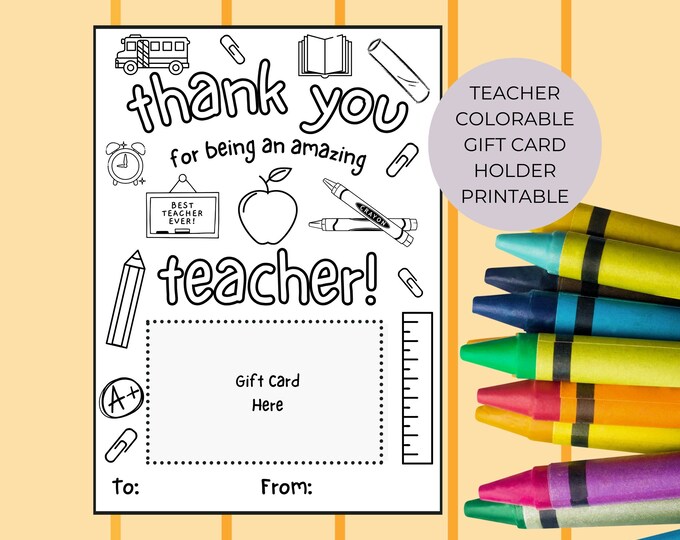 Teacher Appreciation Printable Gift Card Holder, Coloring Printable ...