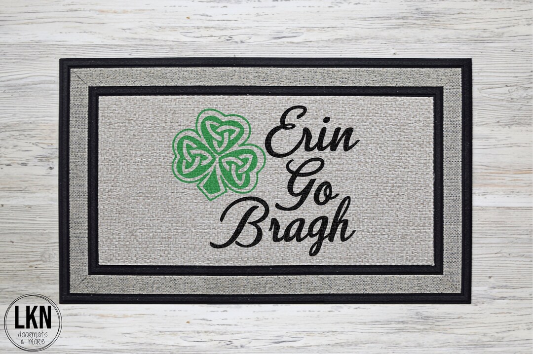 Erin Go Bragh Doormat St Patrick's Day Door Mat Irish Welcome Mat St ...