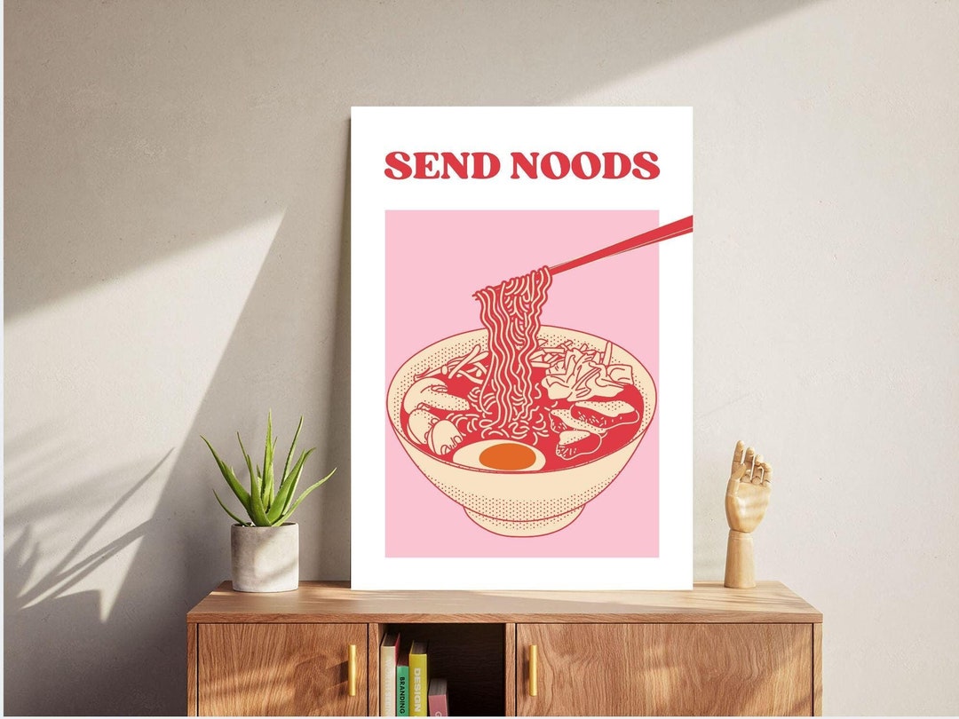 Send Noods Ramen Print | Quirky Kitchen Wall Art (digital Download) - Etsy