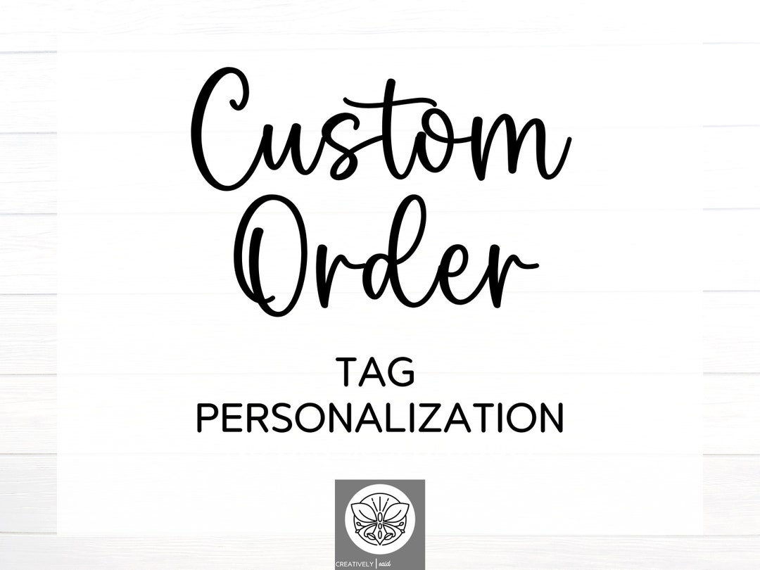 Printable Tag Personalization ONLY - Etsy
