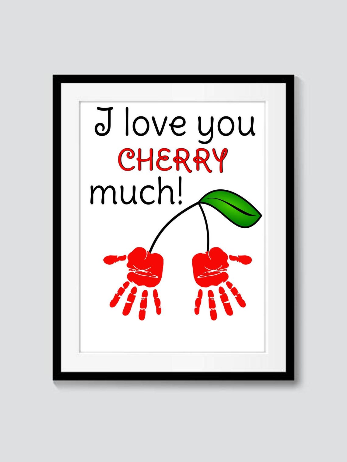 Love CHERRY Much Handprints / Crafts for Toddlers & Kids / Keepsake ...
