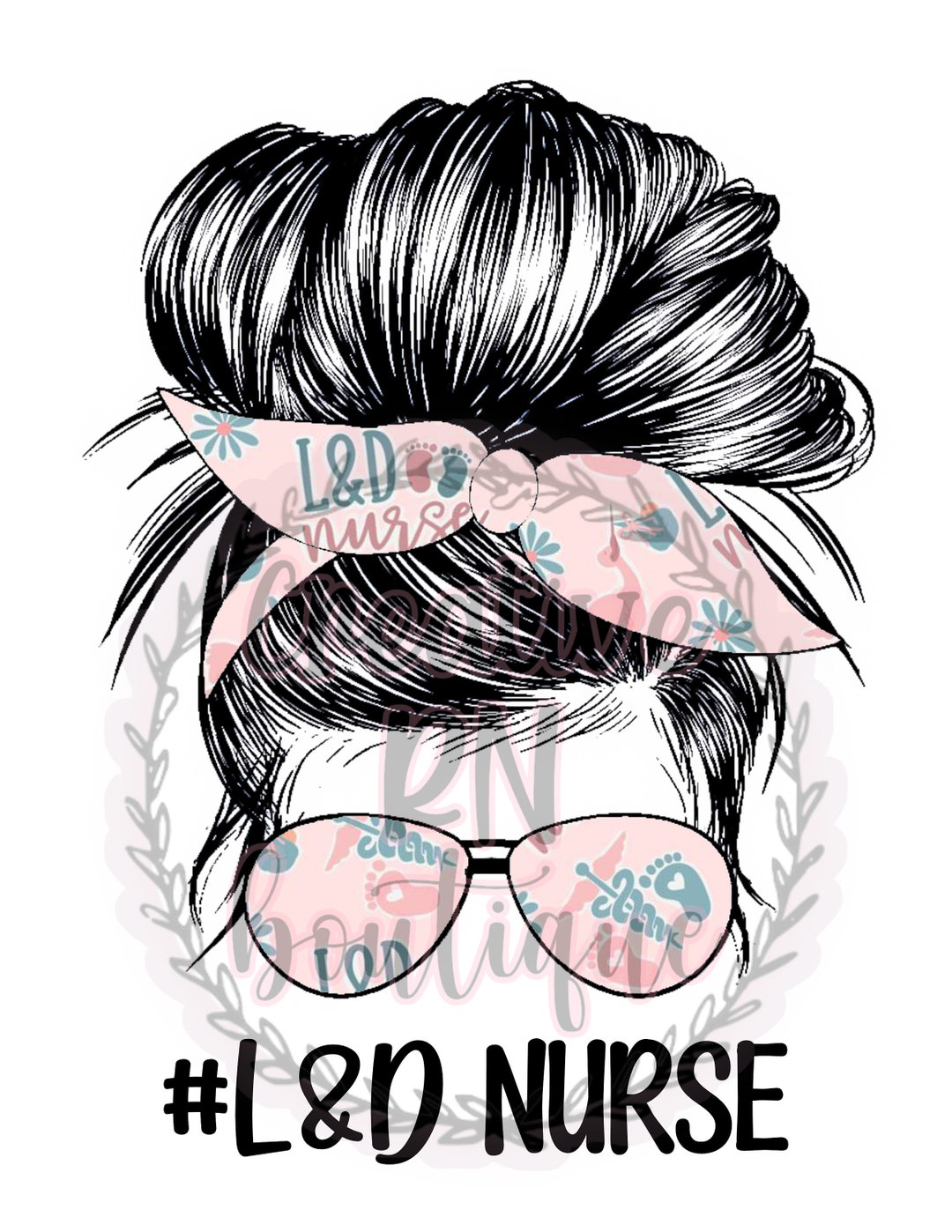 Messy Bun L&D PNG Image, Labor and Delivery Nurse Messy Bun Design ...