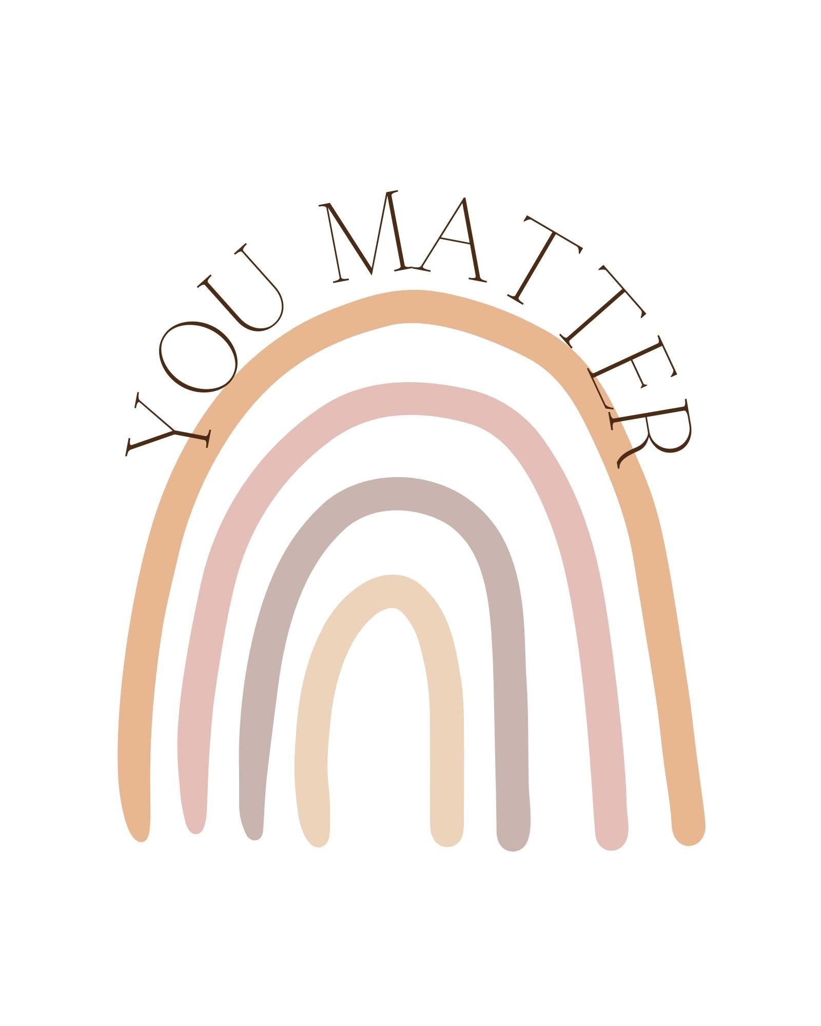 You Matter Printable, Rainbow - Etsy