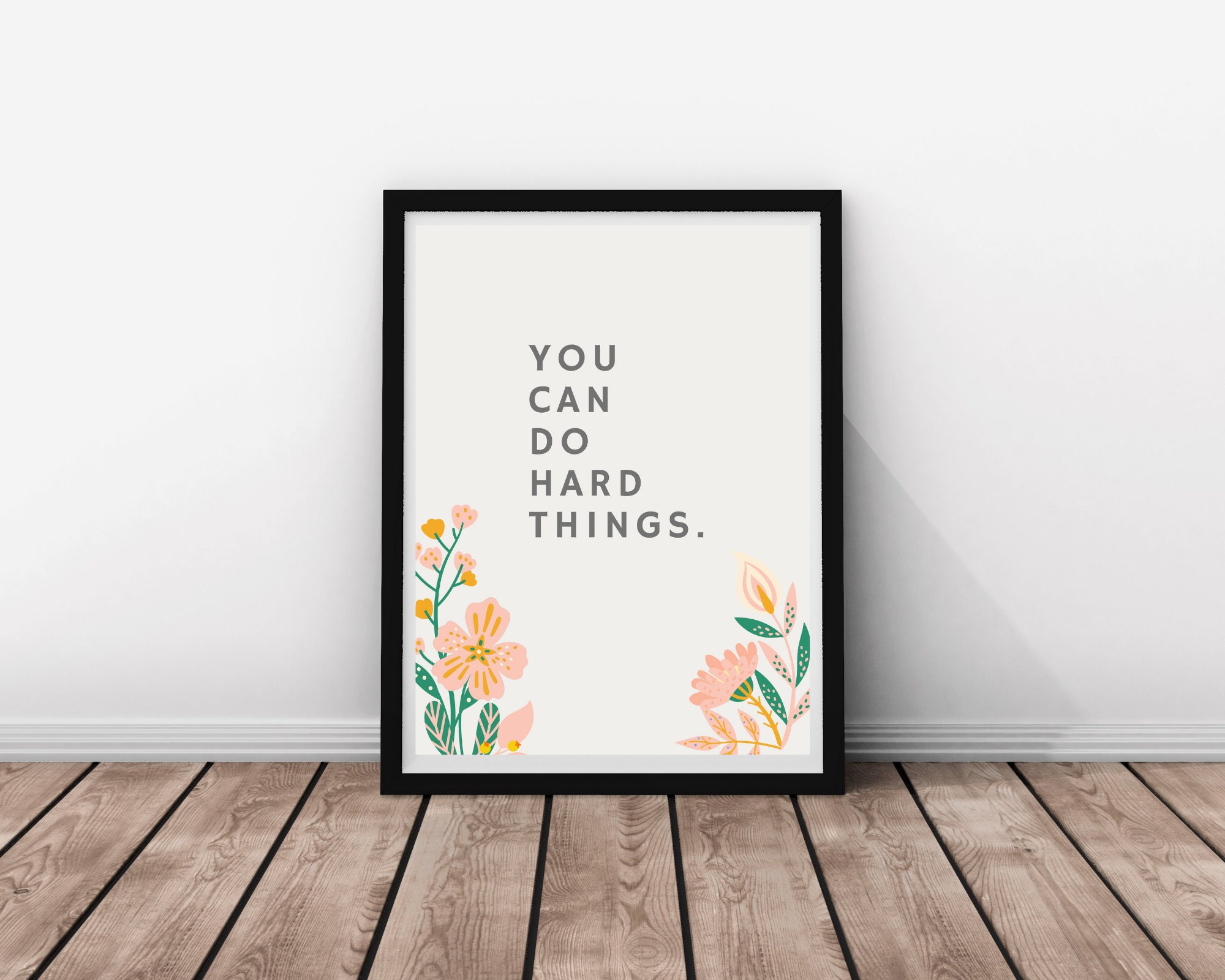 You Can Do Hard Things Digital Printable - Etsy