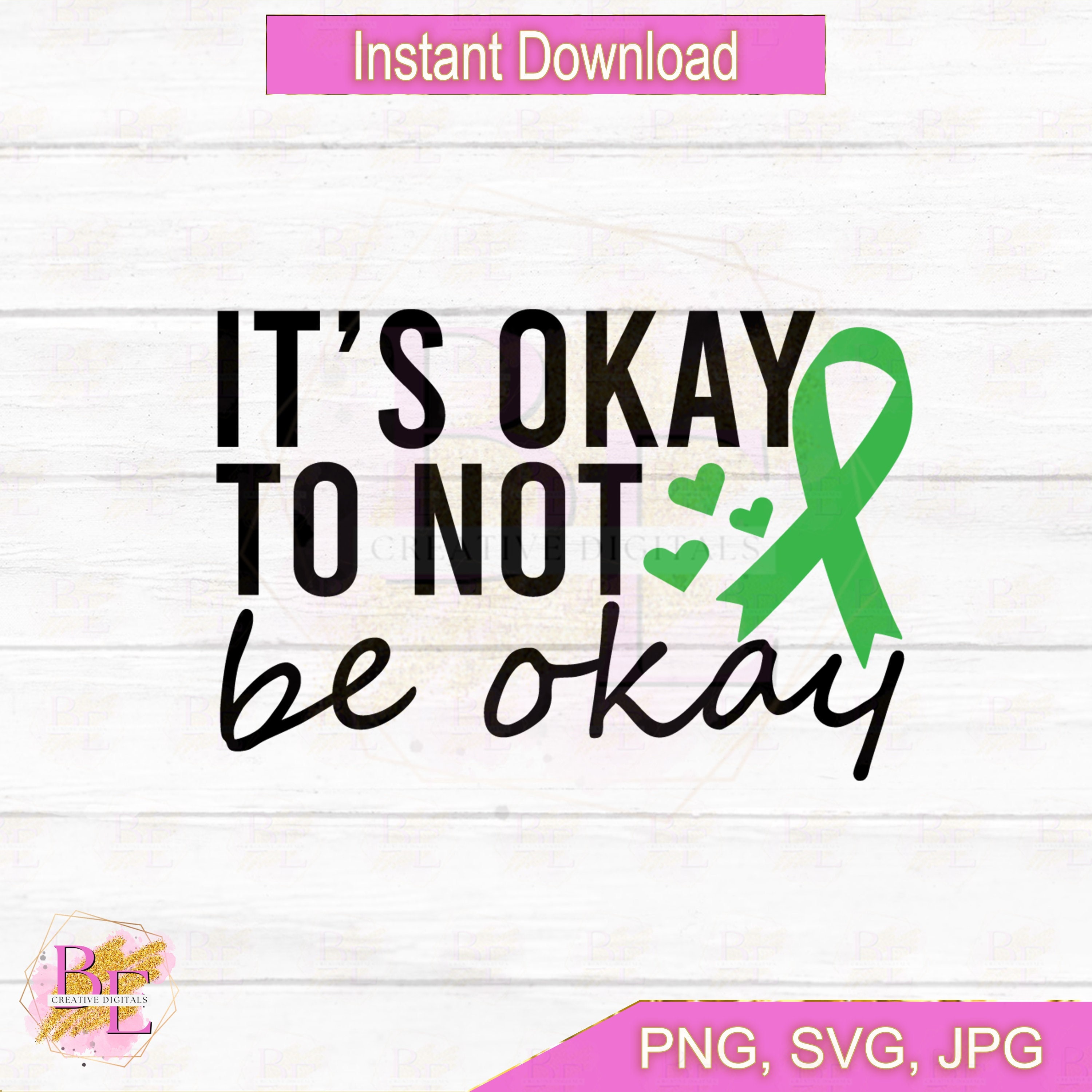 It's Ok to Not Be Ok SVG | Mental Health | Inspirational | Mental ...