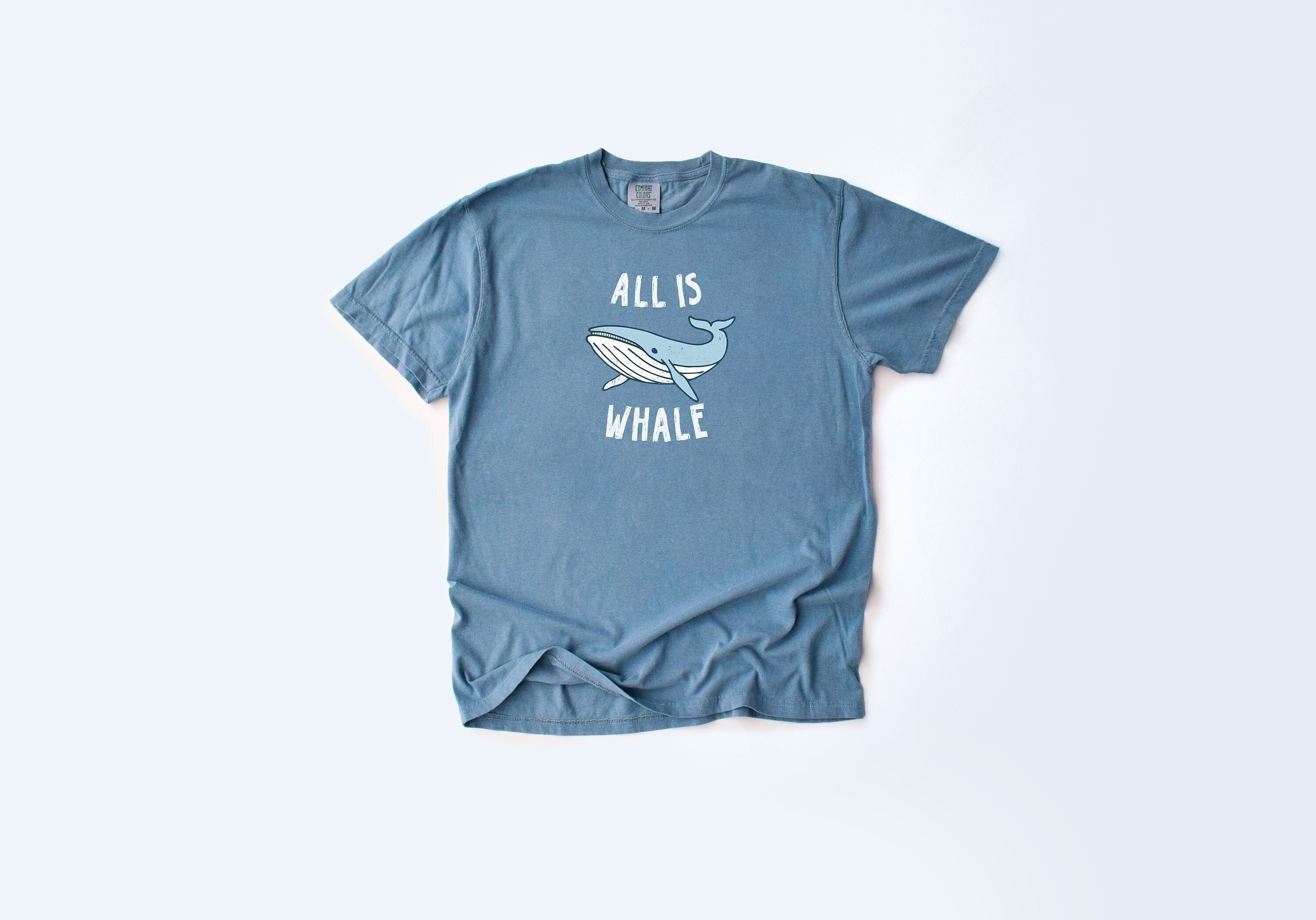 Whale Tshirt Funny Whale Gifts All is Whale T-shirt Ocean Shirt Comfort ...