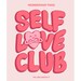 Self Love Club Retro Wall Art Positivity Prints College Dorm Poster ...