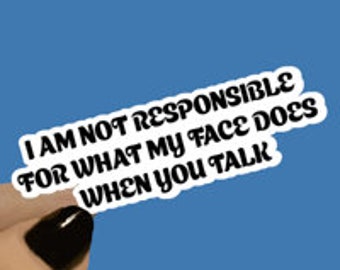 I Am Not Responsible Stickers - Etsy