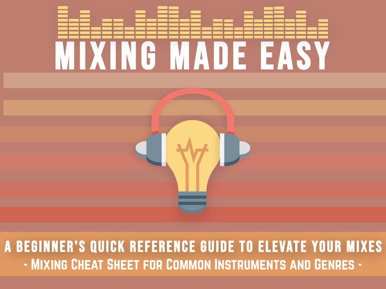 Mixing Made Easy | Beginner Music Production Cheat Sheet | A ...