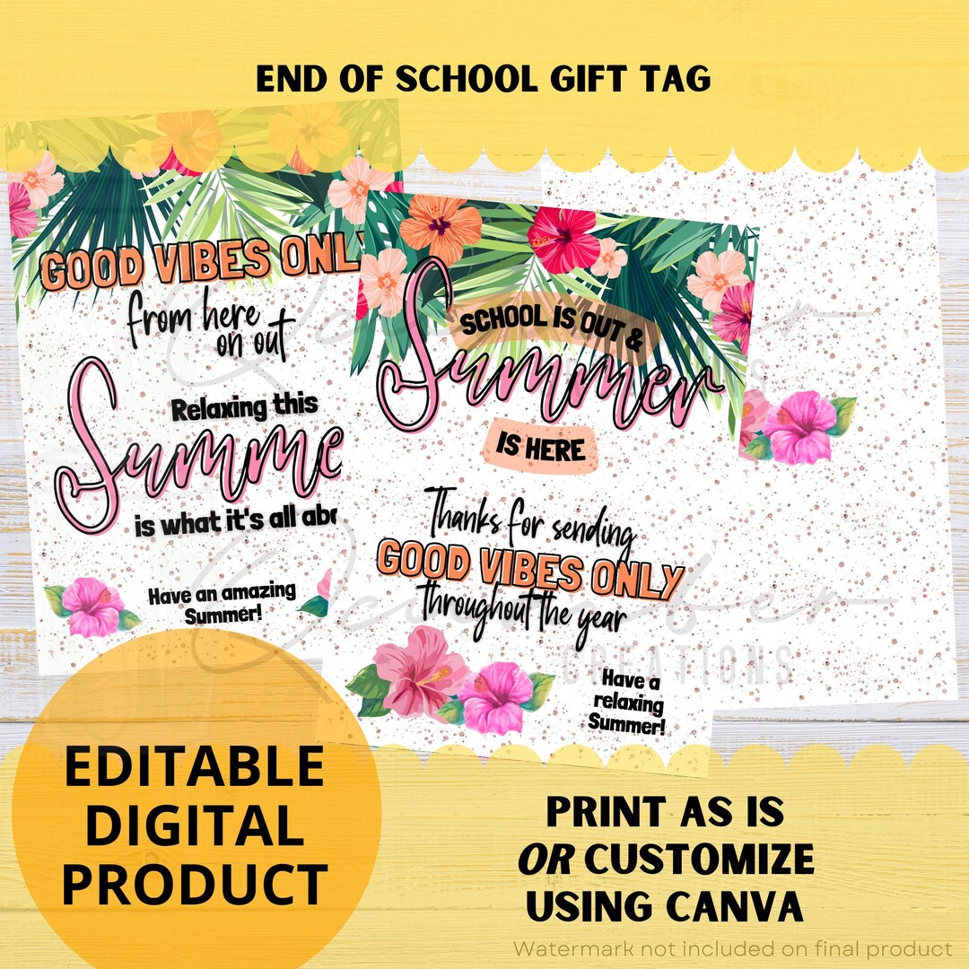 End of School Year Gift Tag Bundle Floral Good Vibes Only All Year ...