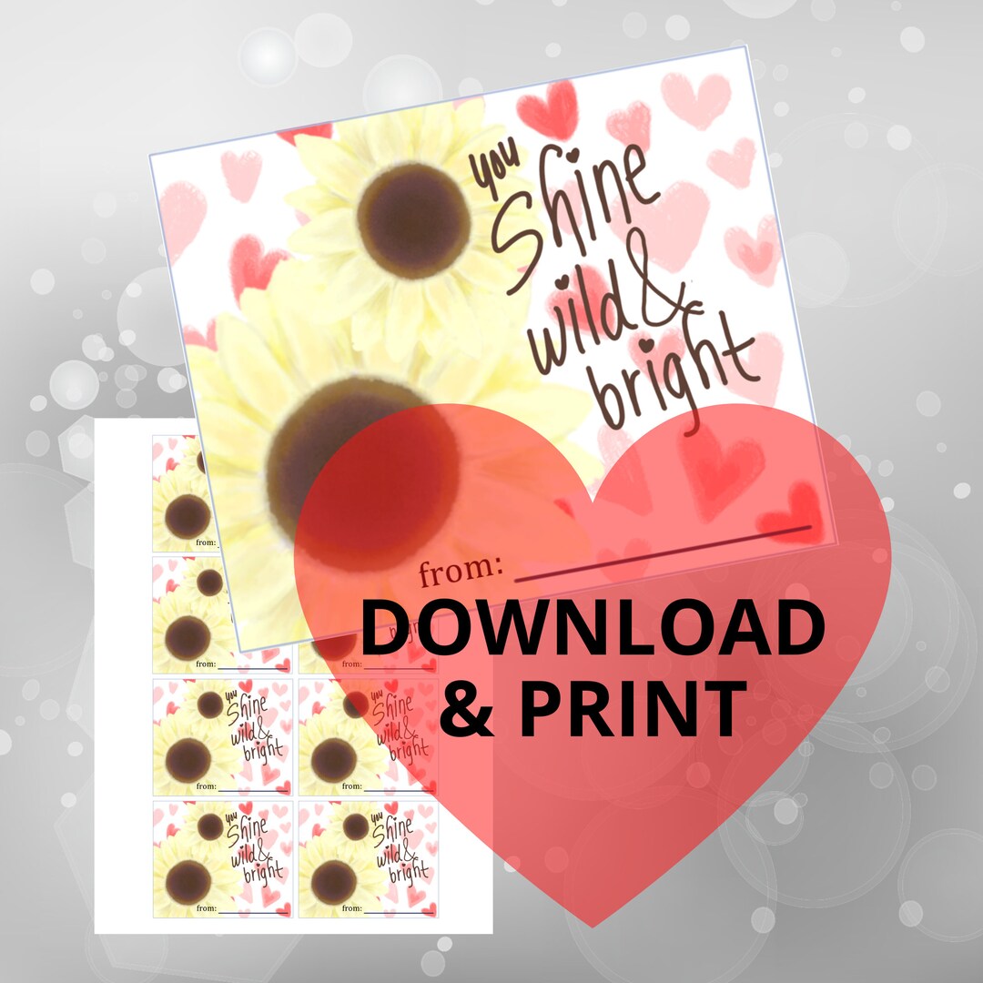 Sunflower Valentine Card or Gift Tag You Shine Wild and Bright Class ...