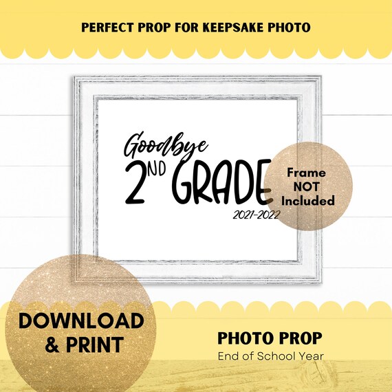 Goodbye 2nd Grade Sign 2021-2022 School Year End of School - Etsy