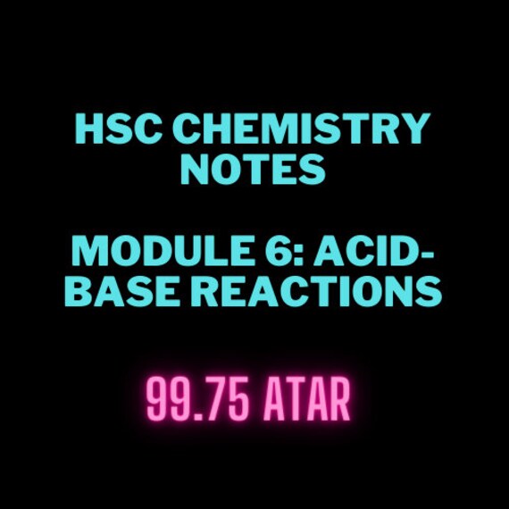 HSC Chemistry Notes Module 6: Acid-base Reactions Year 12 - Etsy Australia