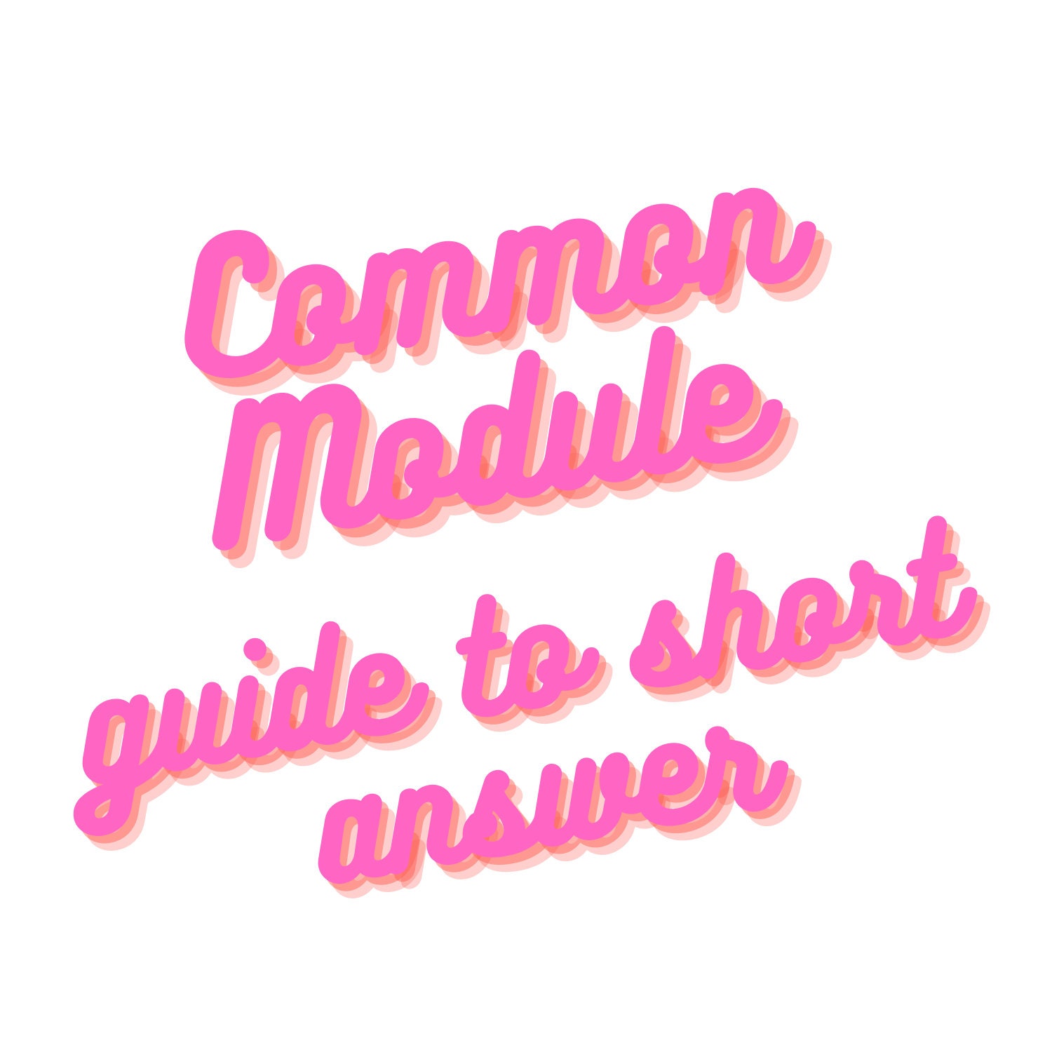 Guide To Acing English Common Module Short Answer Questions English guide-to-acing-english-common-module-short-answer-questions-english