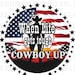 When Life Gets Tough Cowboy up PNG, Cowboy Png, Country Western, Farm ...