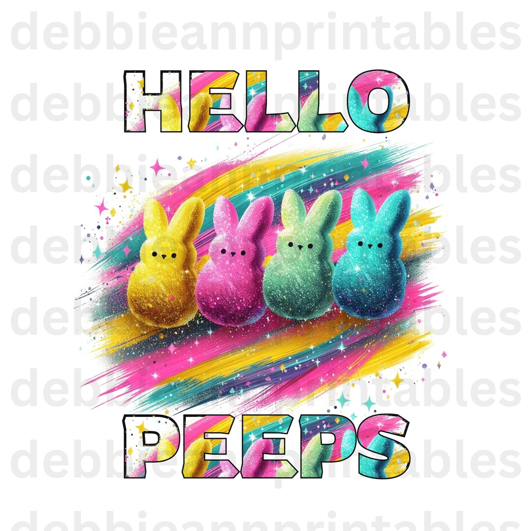 HELLO PEEPS Png, Easter Design Png, Cute Bunnies Png, Funny Easter T ...