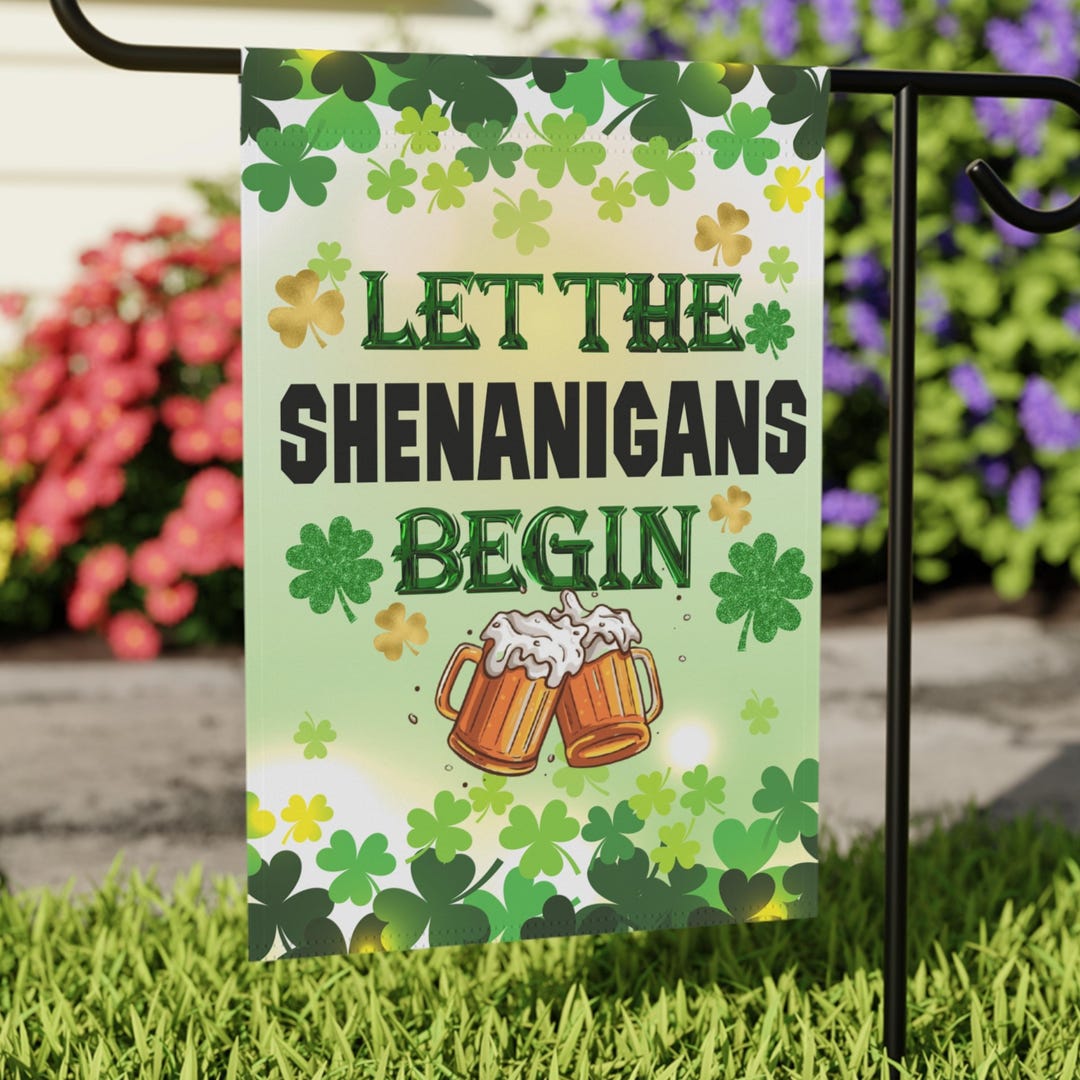 Let the Shenanigans Begin, Garden Flag Design PNG for Sublimation ...