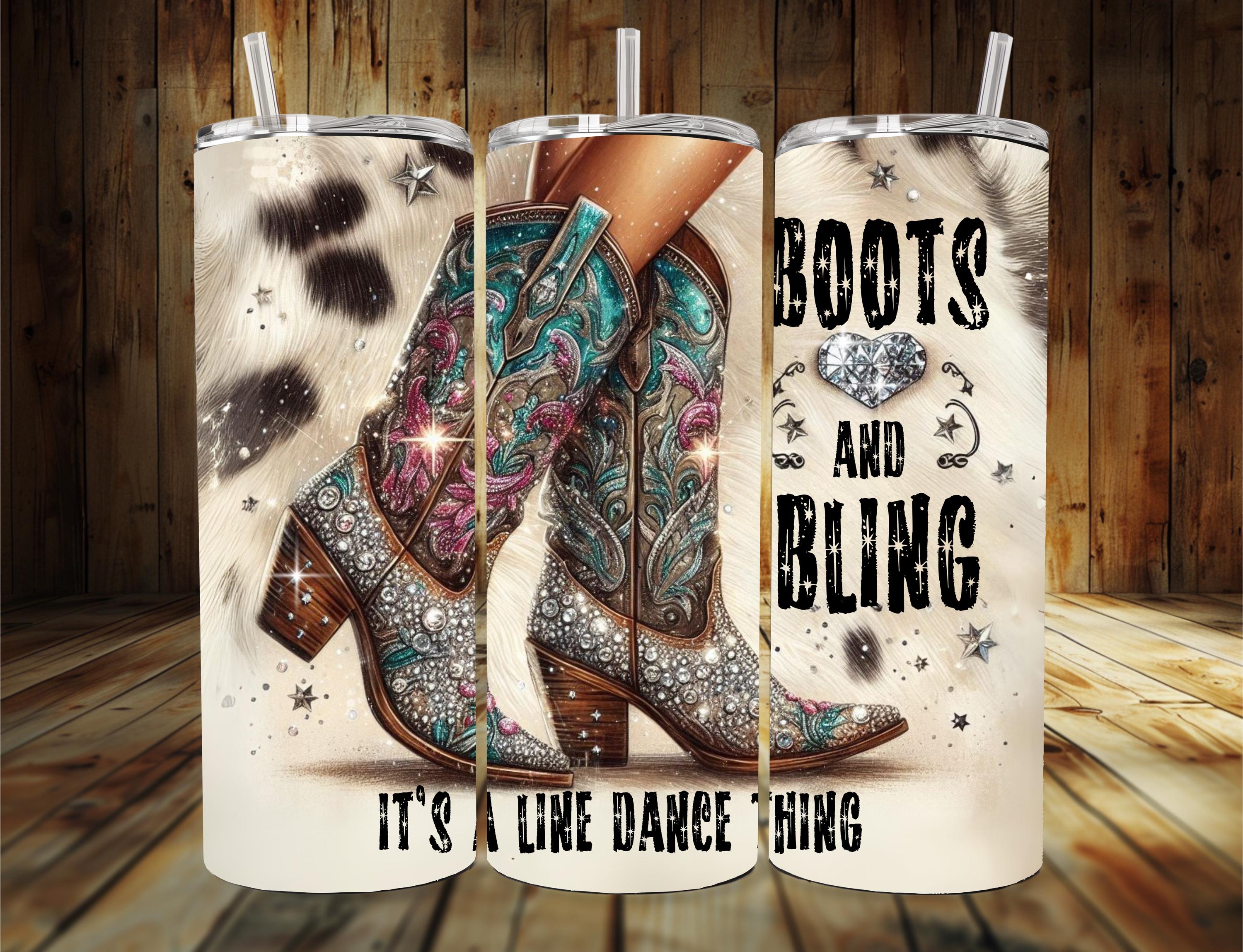 Boots and Bling It's A Line Dance Thing Skinny Tumbler Wrap 20 Oz ...